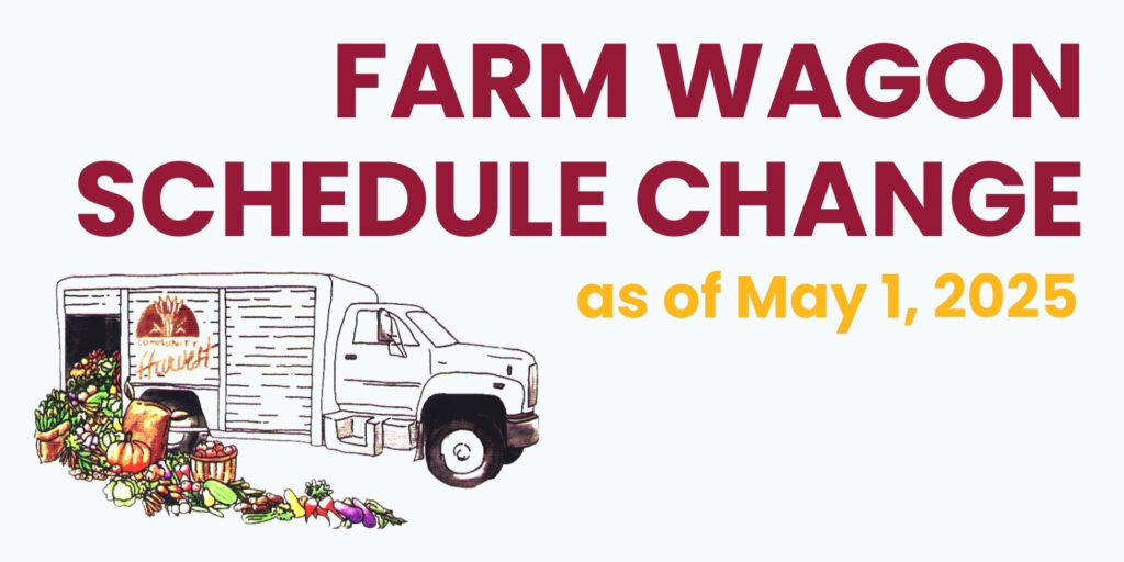 Important Farm Wagon Updates – Community Harvest Food Bank